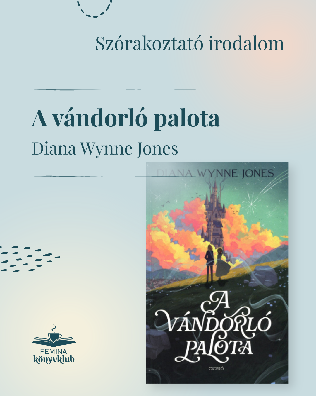 Varázslatos utazás a vándorló palotában: könyvajánló az őszi estékre ...